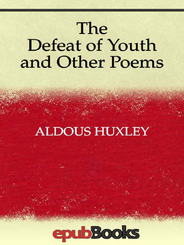 Huxley Defeat of Youth and Other Poems | PDF