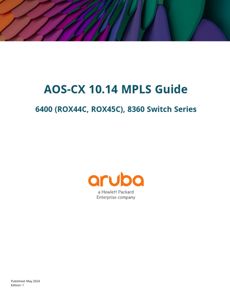 ARUBA CX MPLS Guide | PDF | Networking | Multiprotocol Label Switching