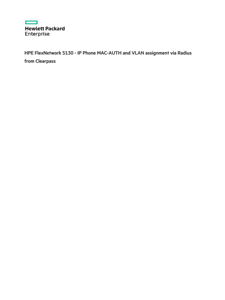 HPE - Sf000096280en - Us - HPE FlexNetwork 5130 - IP Phone MAC-AUTH and VLAN Assignment Via ...