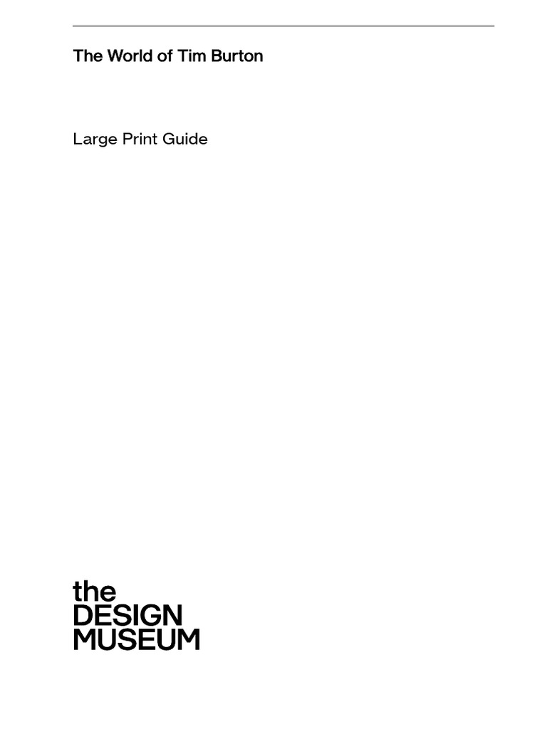 Large Print Guide - The World of Tim Burton - 24-25 | PDF