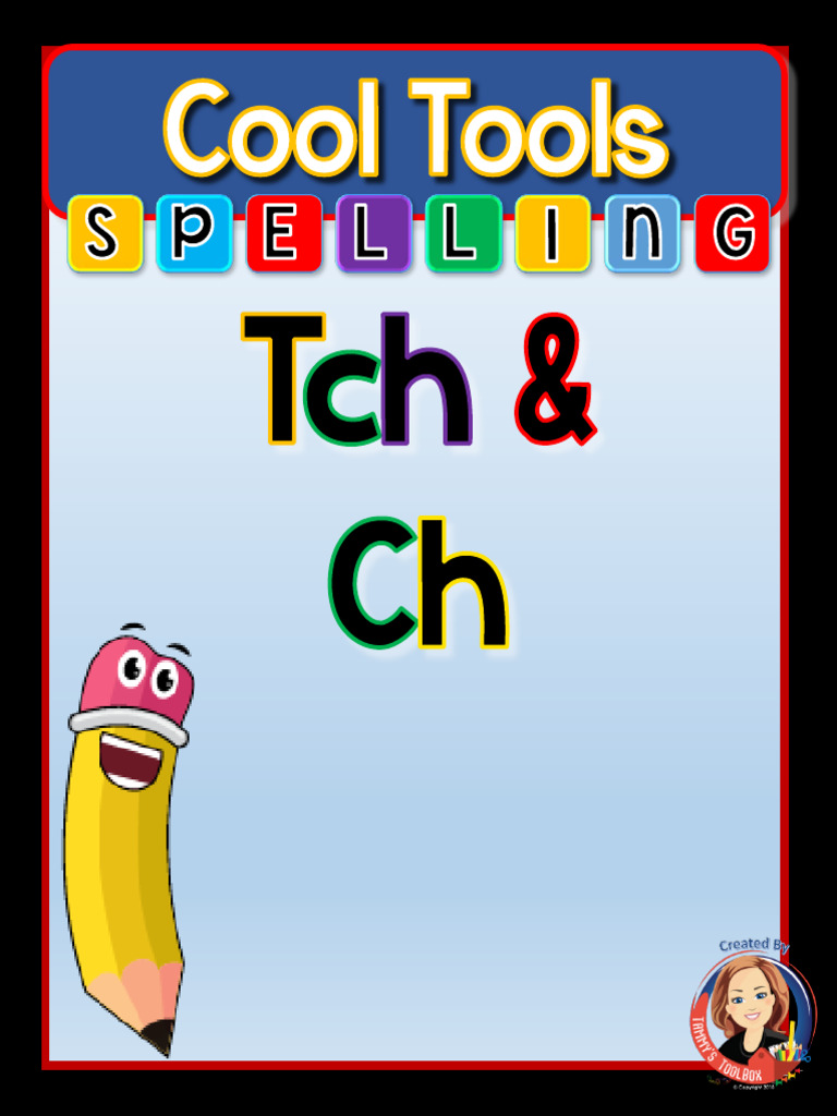 06 - TCH and CH Spelling Rule Activities | PDF | Consonant | Notebook