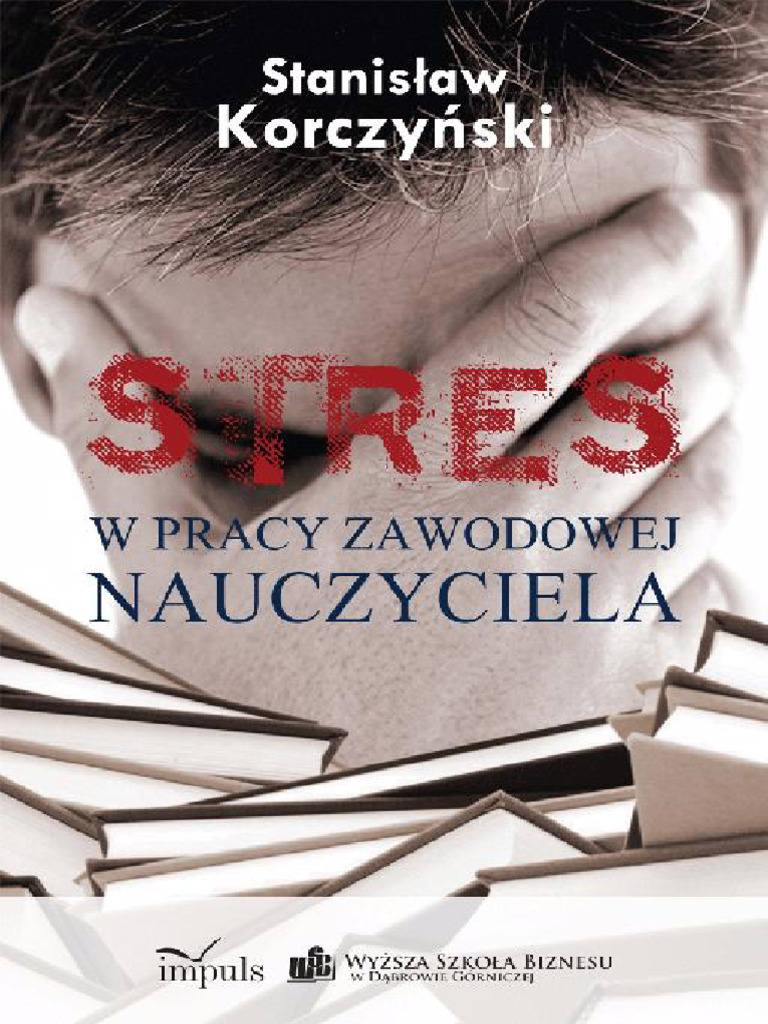 Stres W Pracy Zawodowej Nauczyciela | PDF