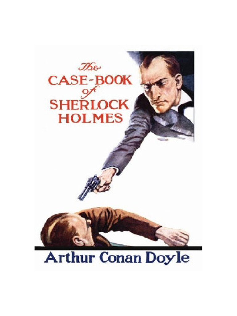 The Case-Book of Sherlock Holmes | PDF | Arthur Conan Doyle Characters ...