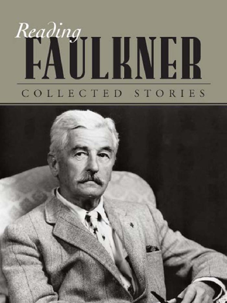 Reading Faulkner - Collected Stories Ed by Towner & Carothers | PDF ...