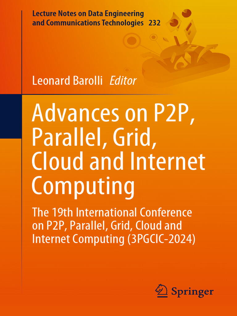 Advances on P2P, Parallel, Grid, Cloud and Internet Computing | PDF | Metadata | Grid Computing