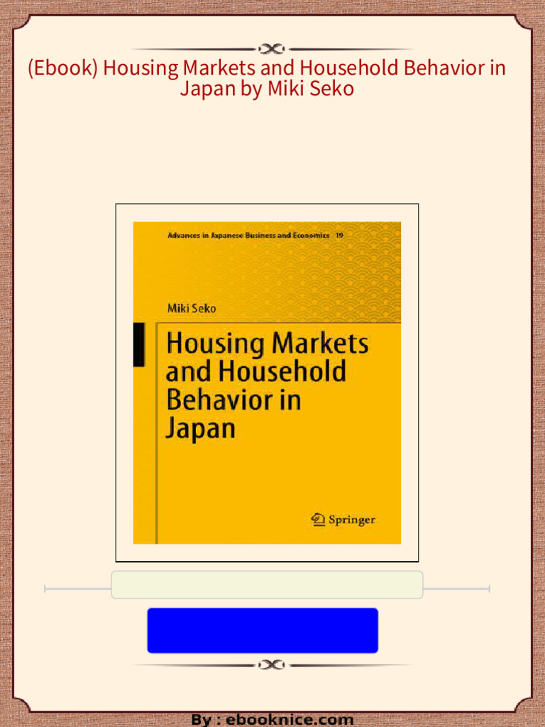 (Ebook) Housing Markets and Household Behavior in Japan by Miki Seko ... (Ebook) Housing Markets and Household Behavior in Japan by Miki Seko ...