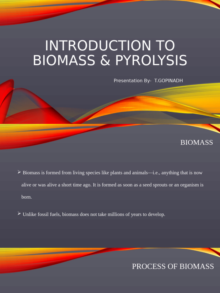Topic - PYROLYSIS - Presentation - 2 - Final | PDF | Pyrolysis | Carbon ...