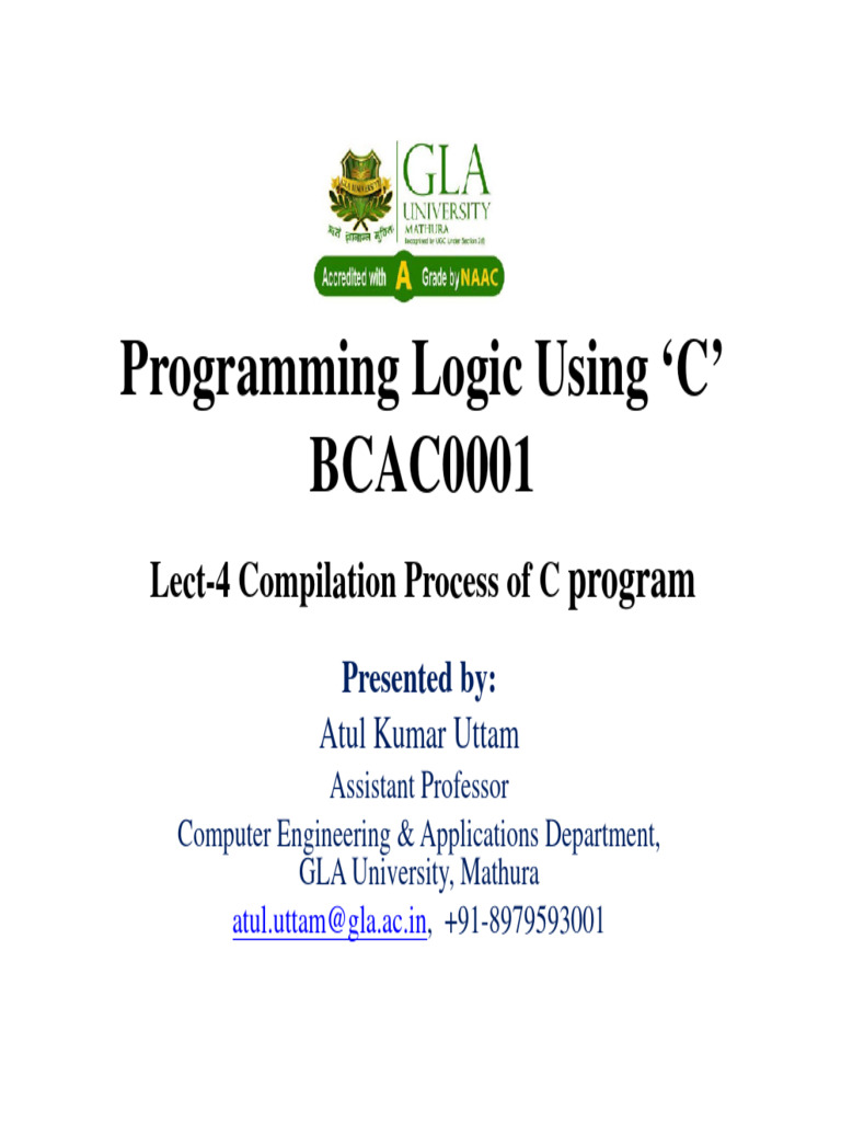 Lect 4 Programming Logic Using ‘C’ Compilation Process of C Program | PDF | Assembly Language ...