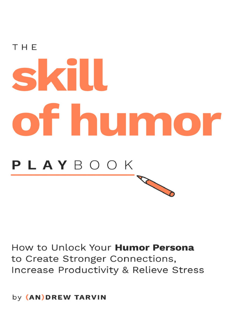 The Skill of Humor Playbook How to Unlock Your Humor Persona to Create ...
