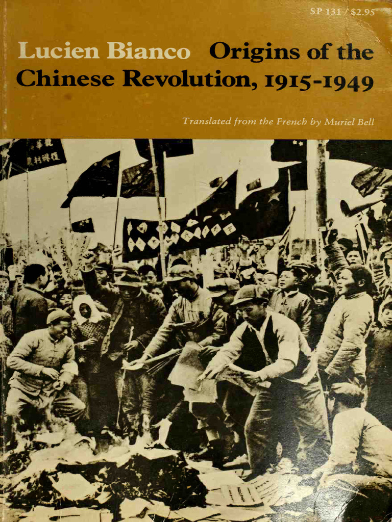 Origins of The Chinese Revolution, 1915-1949 - Lucien Bianco - 1971 ...