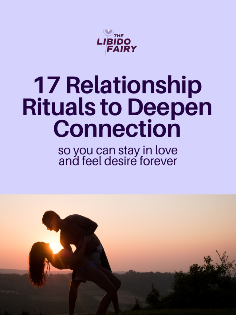 17 Relationship Rituals To Deepen Connection | PDF | Intimate Relationships
