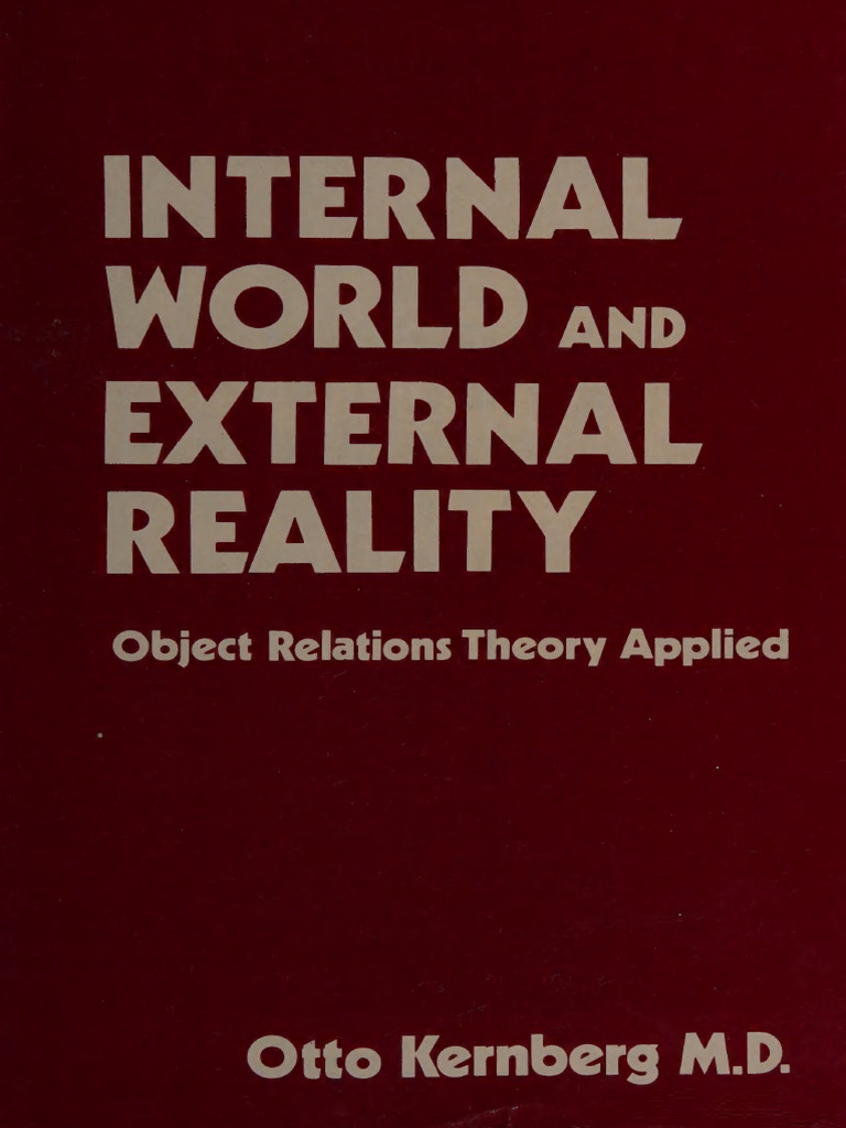 Internal World and External Reality Object Relations Theory Kernberg ...