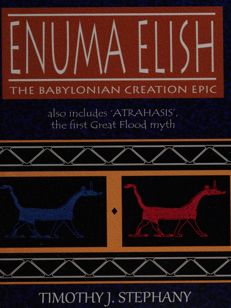 Enuma Elish_ the Babylonian Creation Epic -- Timothy J_ Stephany | PDF ...