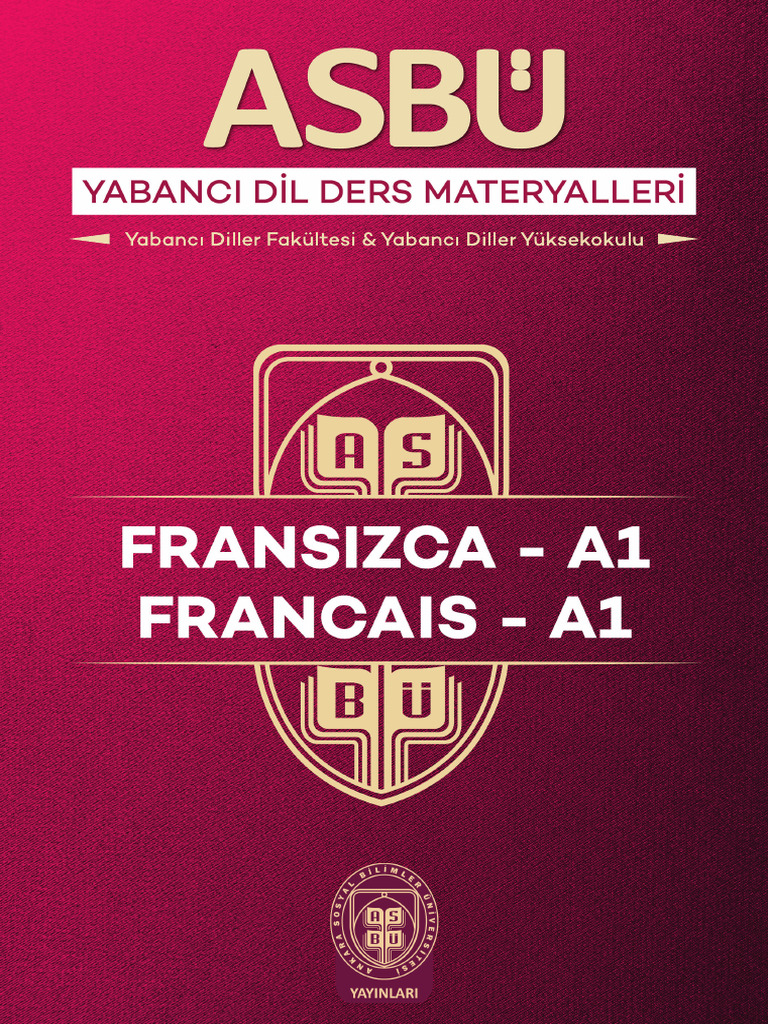 ASBÜ YABANCI DİLLER DERS MATERYALLERİ (Fransızca-A1) | PDF