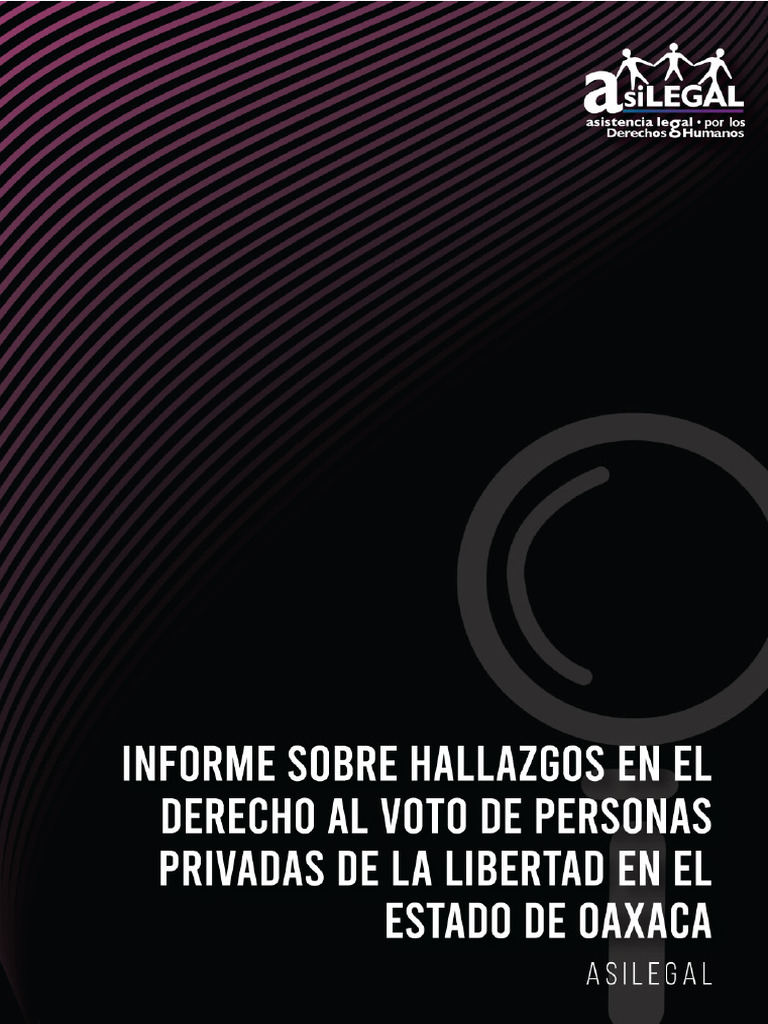 INFORME Principales Hallazgos en El Derecho Al Voto de Personas Privadas de Libertad en El ...