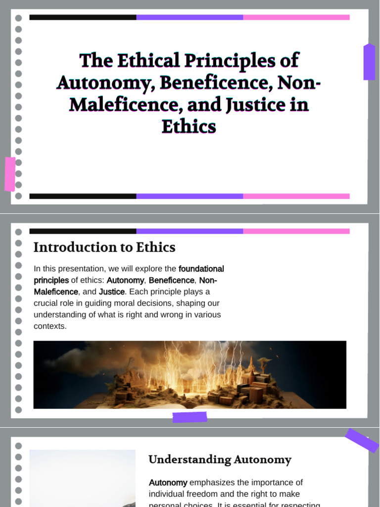 The Ethical Principle of Autonomy, Beneficence, Non Maleficence, and Just (Ce | PDF