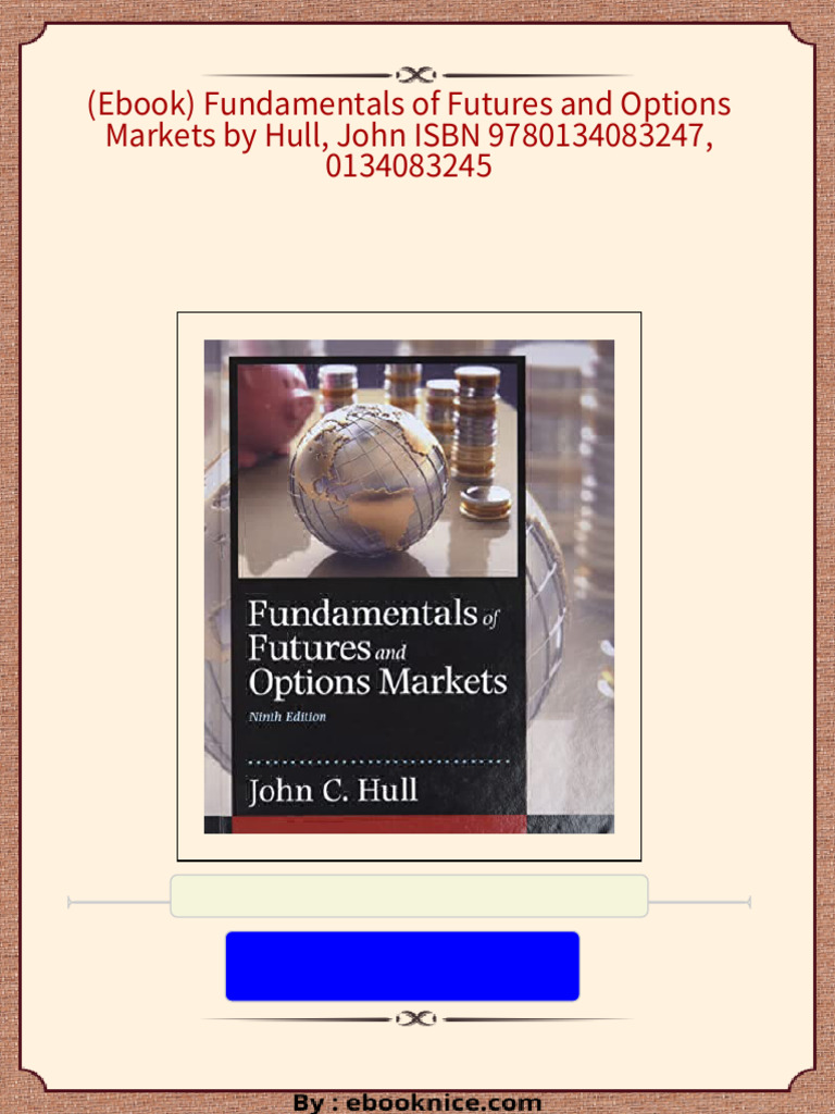 Download Full (Ebook) Fundamentals of Futures and Options Markets by ... Download Full (Ebook) Fundamentals of Futures and Options Markets by ...