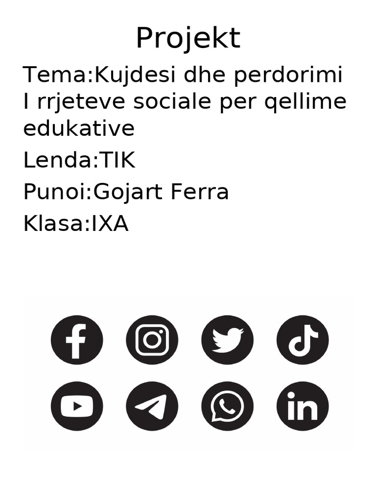 Tema:Kujdesi Dhe Perdorimi I Rrjeteve Sociale Per Qellime Edukative ...