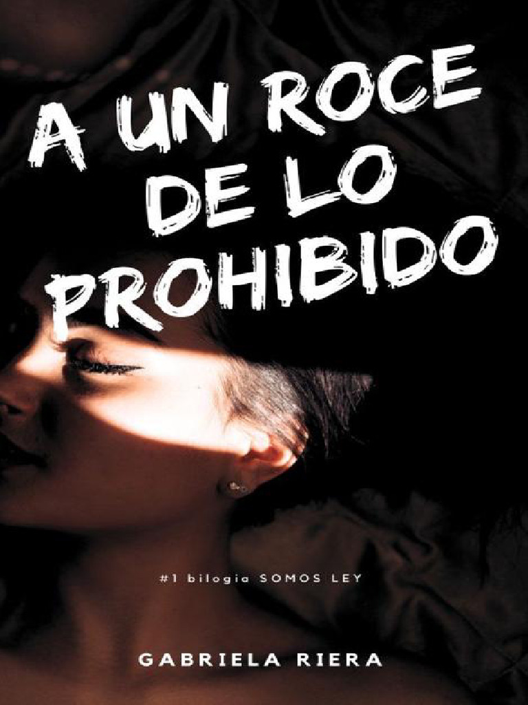 A Un Roce de Lo Prohibido - Gabriela Riera | PDF