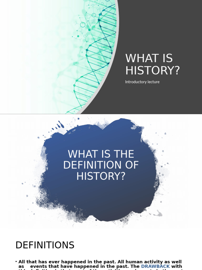 Lecture What Is History | PDF | Civilization | Historian
