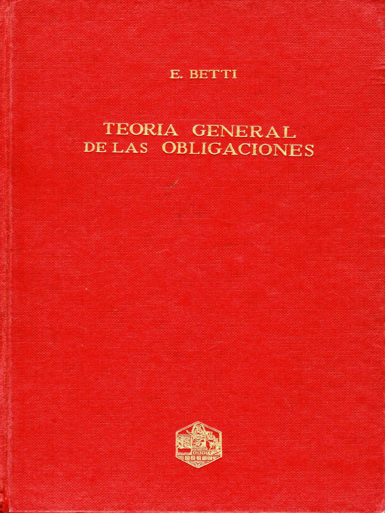 Teoria General de Las Obligaciones Tomo I Emilio Betti | PDF
