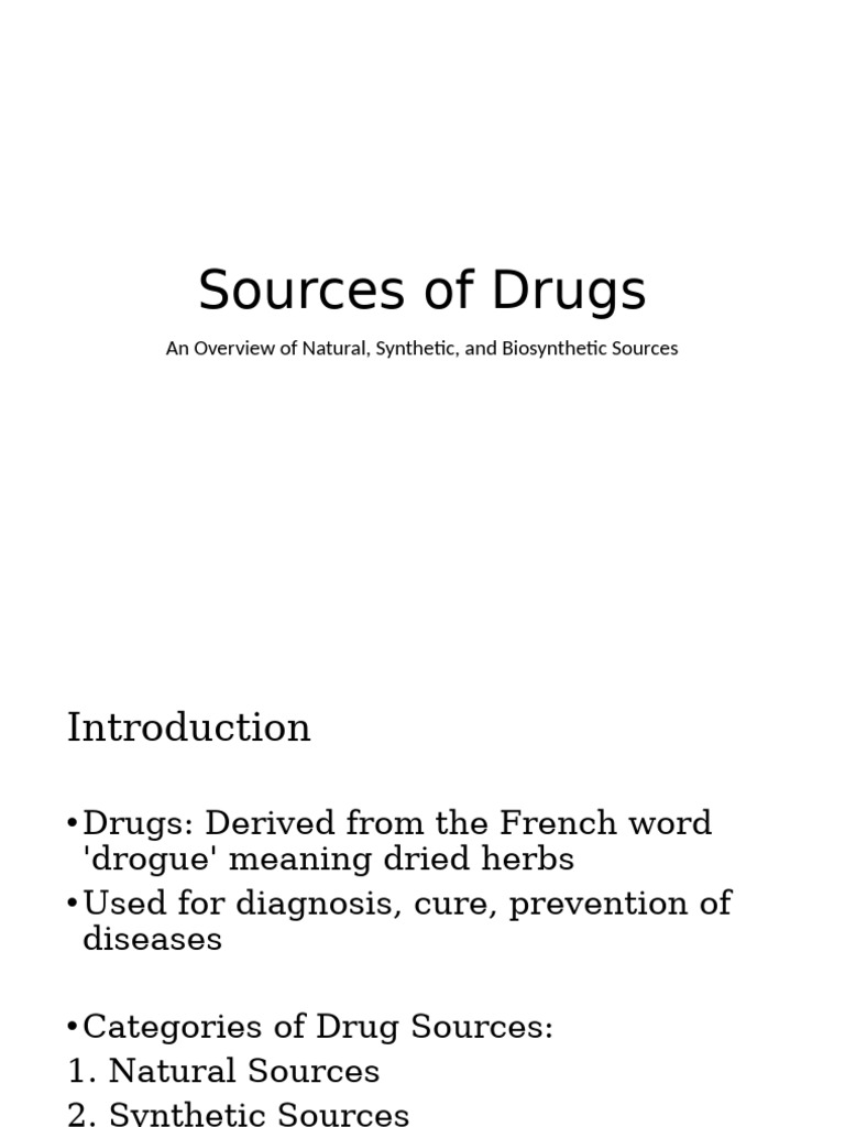 Drug Sources: Natural to Synthetic Overview | PDF