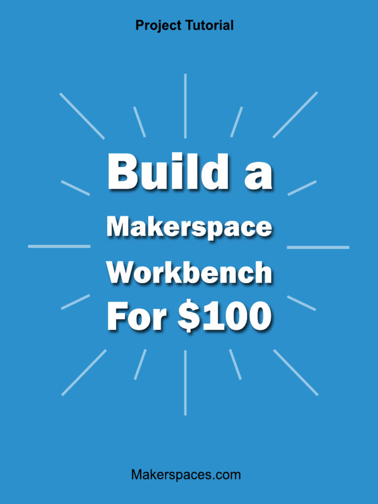 Build A Makerspace Workbench | PDF