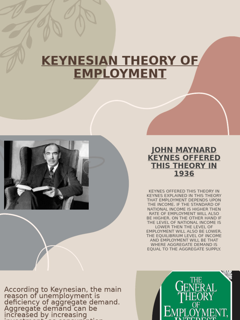 Keynesian Theory of Employment Explained | PDF | Keynesian Economics ...
