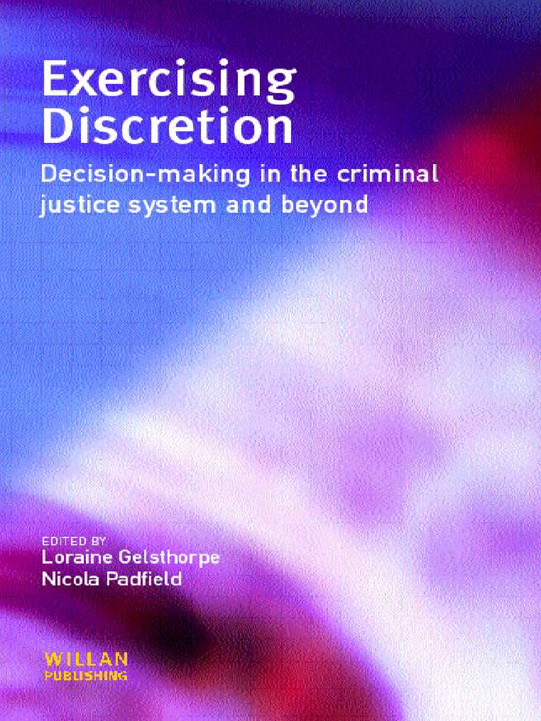 Loraine Gelsthorpe - Nicola Padfield - Exercising Discretion - Decision ...