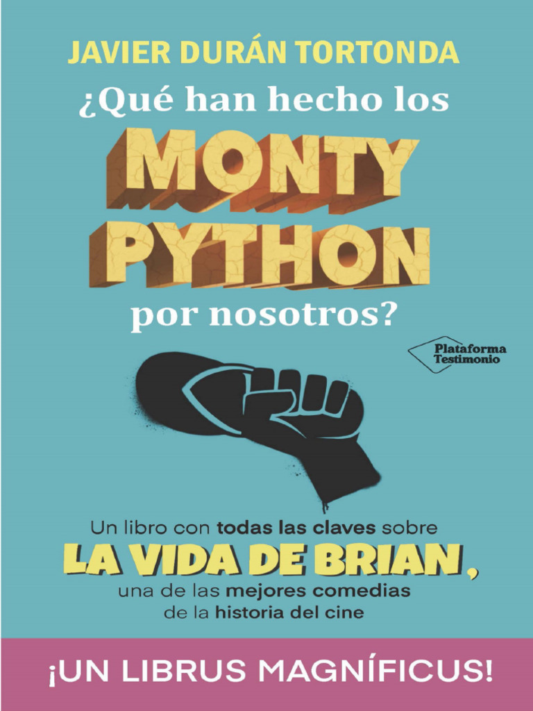 ¿QUÉ HAN HECHO LOS MONTY PYTHON POR NOSOTROS - Javier Durán Tortonda ...