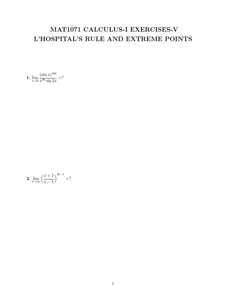 CALCULUS-I EXERCISES-V. L'HOSPITAL'S RULE AND EXTREME POINTS | PDF ... CALCULUS-I EXERCISES-V. L'HOSPITAL'S RULE AND EXTREME POINTS | PDF ...