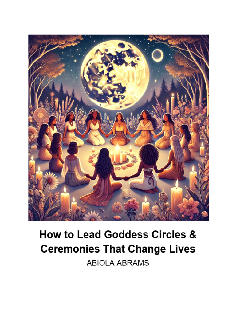 How to Lead Goddess Circles and Ceremonies That Change Lives | PDF | Isis | Goddess