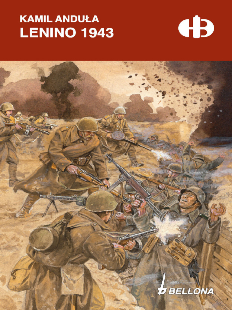 Historyczne Bitwy 008 - Lenino 1943 - Kamil Andula 2023 | PDF