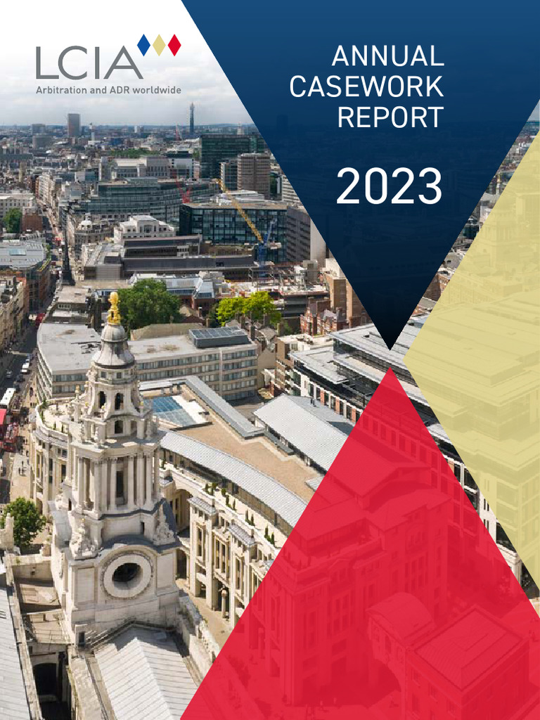 LCIA Annual Casework Report 2023 | PDF | Arbitration | Alternative Dispute Resolution