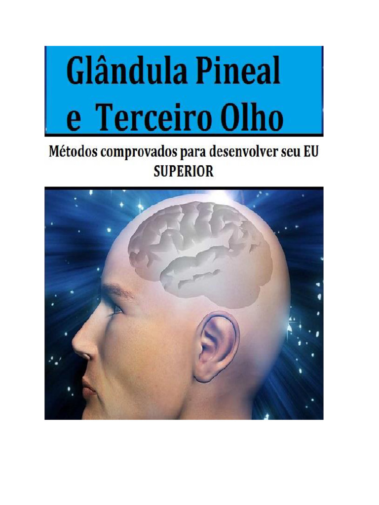 GL Ndula Pineal e Terceiro Olho M Todos Comprovados para Desenvolver | PDF | Chacra | Alucinógeno