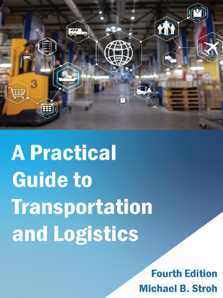 Practical Guide to Transportation Logistics | PDF | Cargo | Bill Of Lading