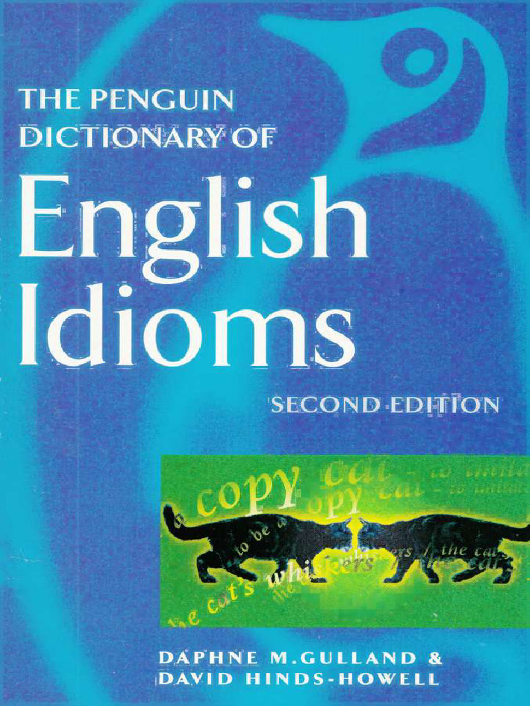 The Penguin Dictionary of English Idioms 2 Ed. (Gulland Daphne Hinds-Howell David) (Z-Library) | PDF