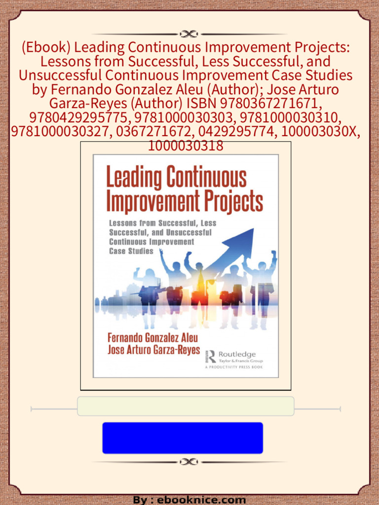 (Ebook) Leading Continuous Improvement Projects: Lessons from ... (Ebook) Leading Continuous Improvement Projects: Lessons from ...