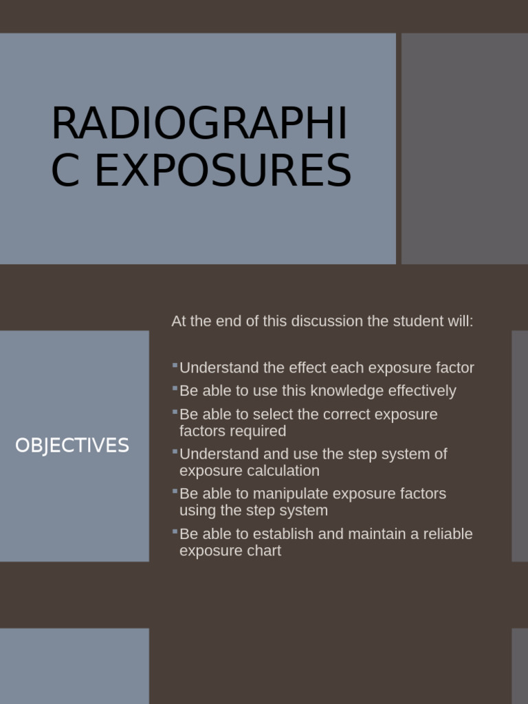 Radiographic Exposure Basics | PDF | Absorbed Dose | X Ray