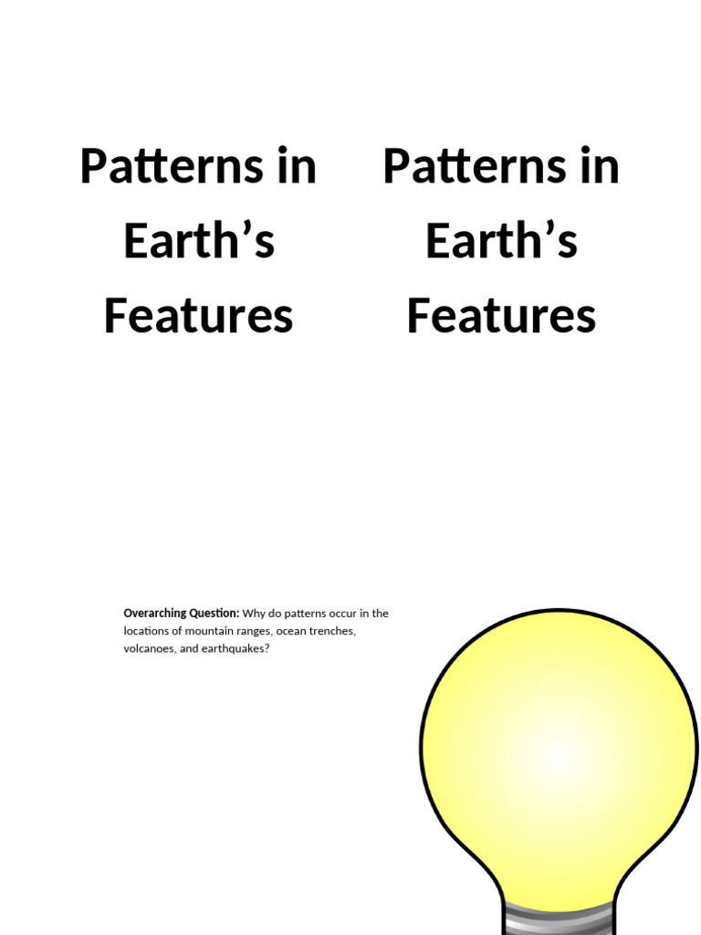 Patterns in Earth's Features | PDF | Plate Tectonics | Volcano