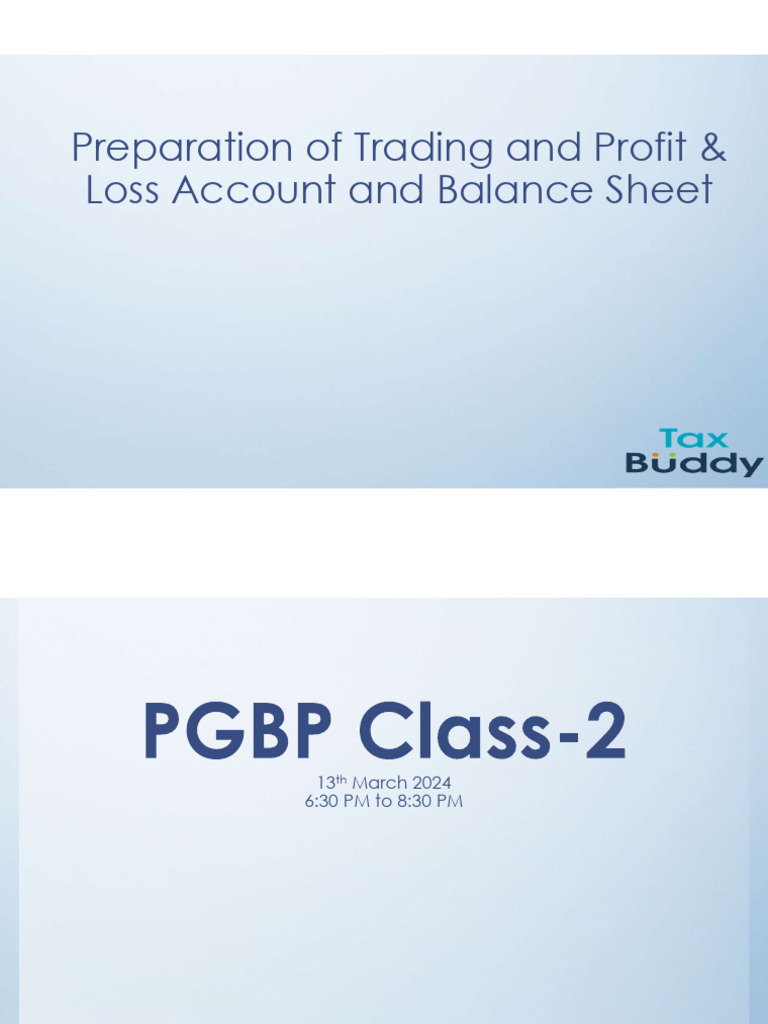 PGBP Class-2 Preparation of Trading and Profit & Loss Account and ...