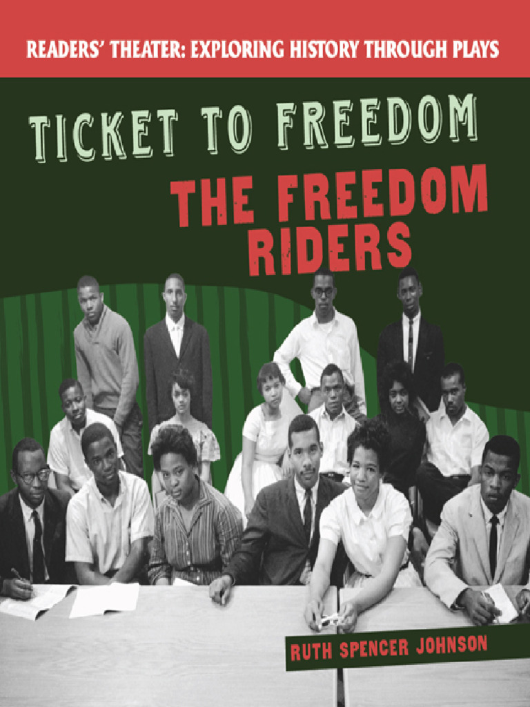 Ticket To Freedom - The Freedom Riders - Ruth Spencer Johnson - Readers ...