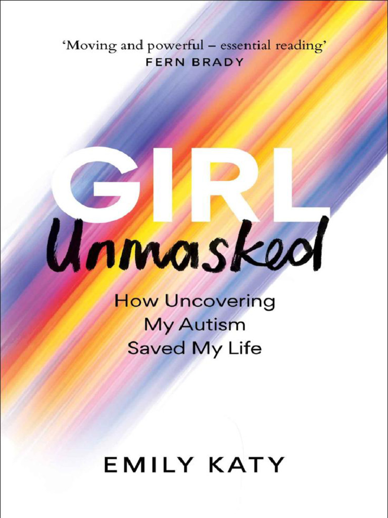 OceanofPDF.com Girl Unmasked - Emily Katy | PDF | Autism