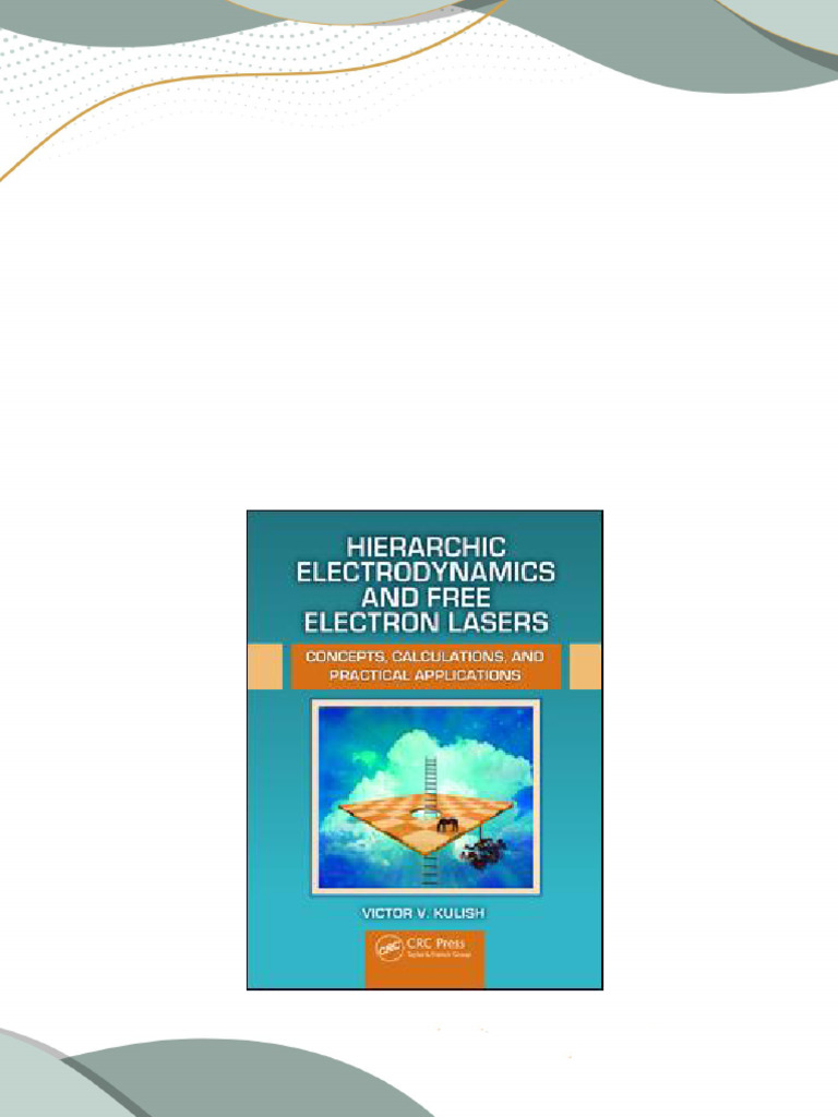 Download full (Ebook) Hierarchic Electrodynamics and Free Electron ... Download full (Ebook) Hierarchic Electrodynamics and Free Electron ...
