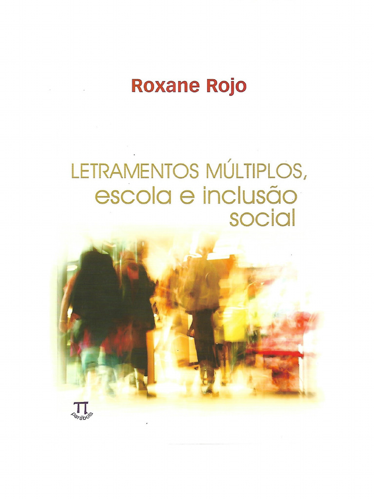 Roxane Rojo_Letramentos Múltiplos Escola e Inclusão Social | PDF