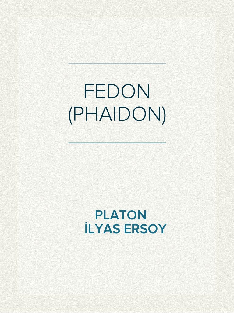Fedon (Phaidon) Platon (Eflatun) | PDF