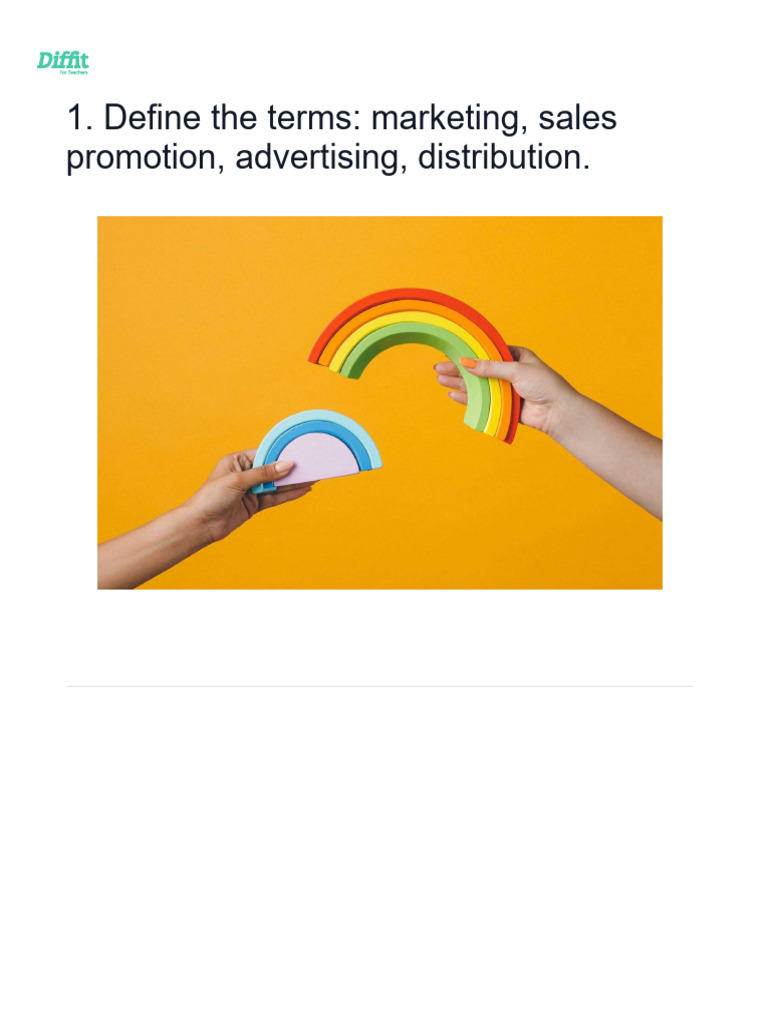 1. Define the terms_ marketing, sales promotion, advertising ...