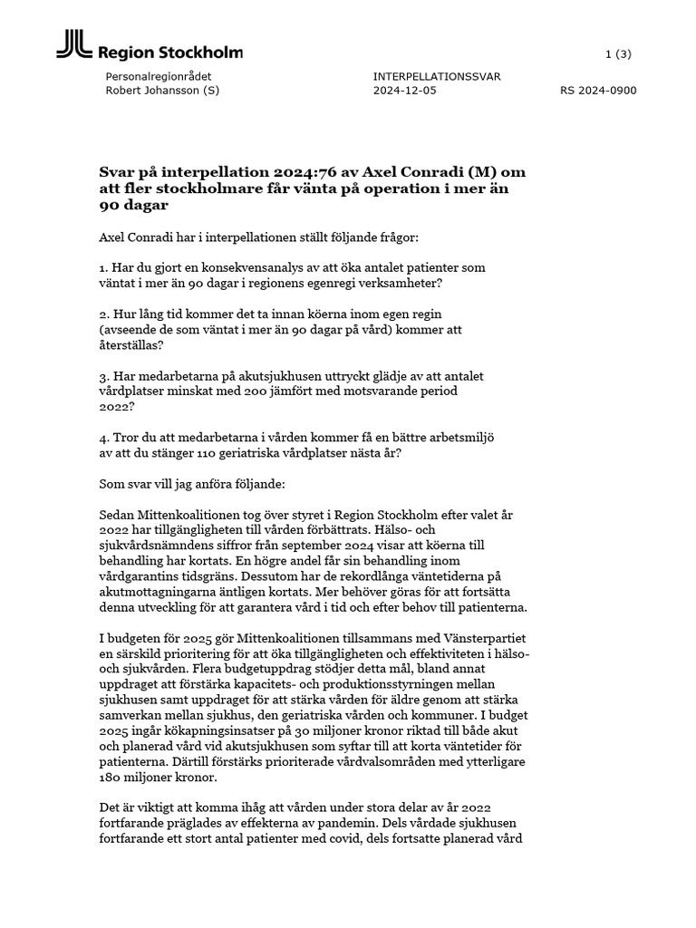 Svar på interpellation 2024 76 av Axel Conradi (M) om att fler ...