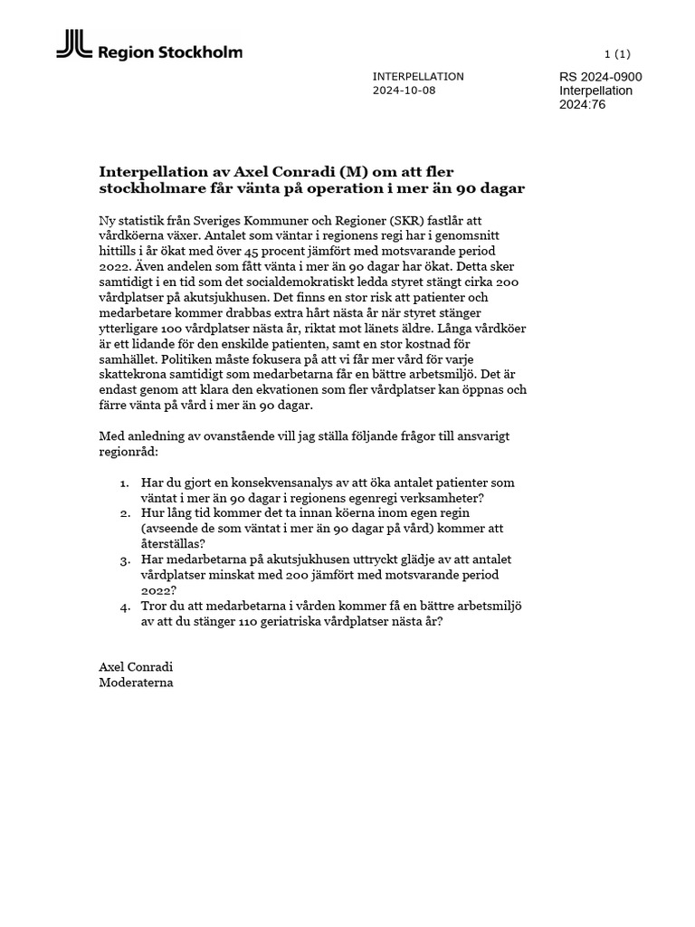 Interpellation 2024 76 av Axel Conradi (M) om att fler stockholmare får ...