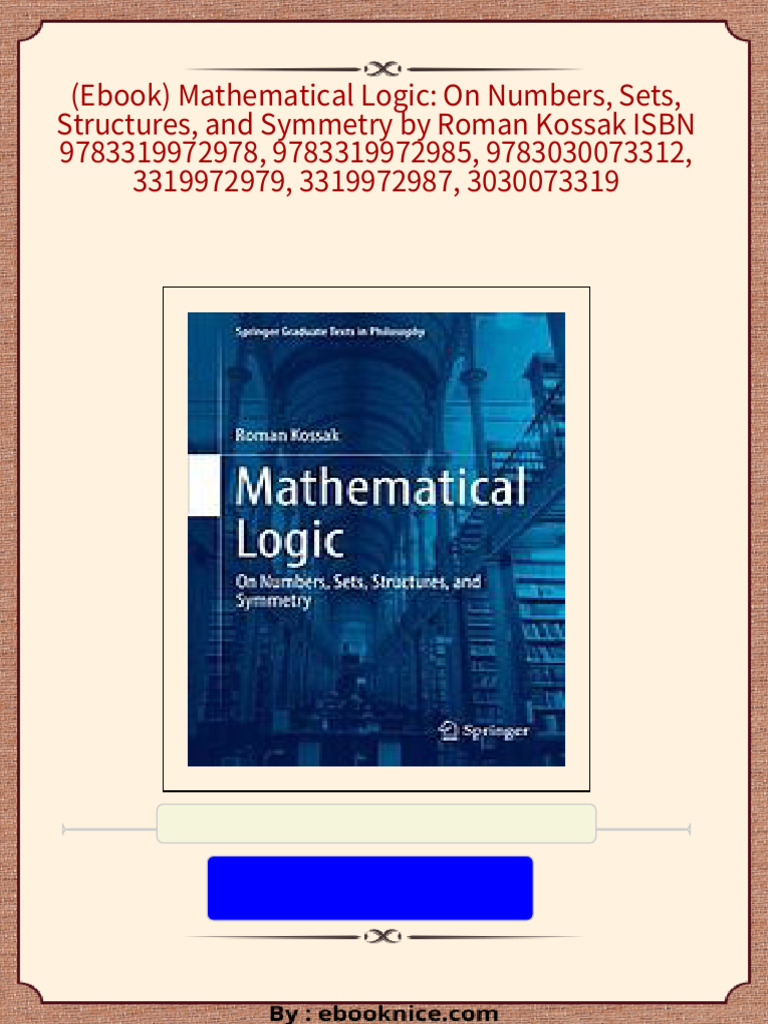 (Ebook) Mathematical Logic: On Numbers, Sets, Structures, and Symmetry ... (Ebook) Mathematical Logic: On Numbers, Sets, Structures, and Symmetry ...